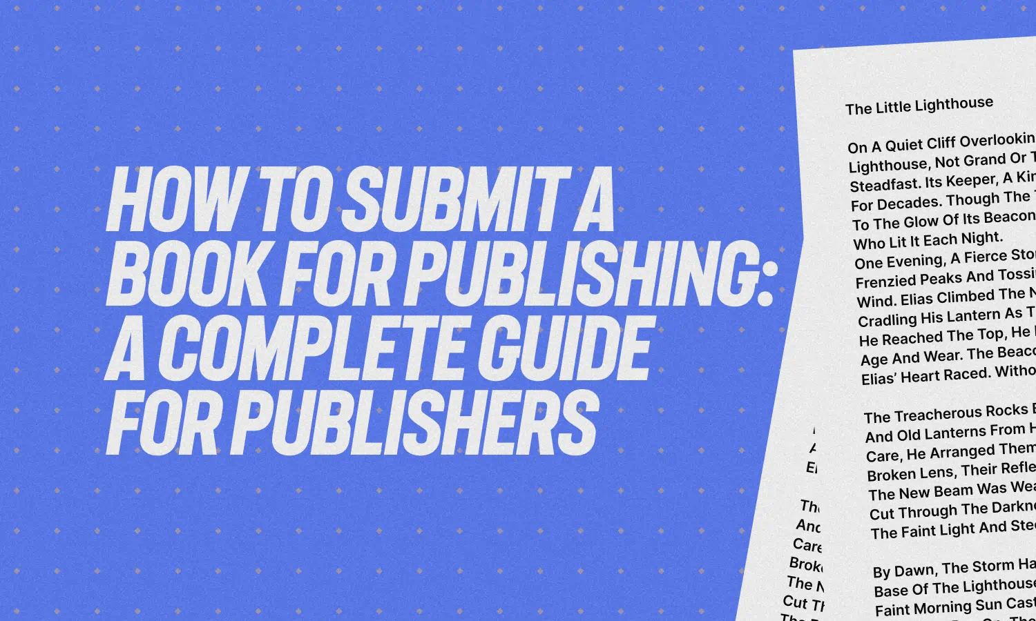 How to Submit a Book for Publishing: A Complete Guide for Publishers
